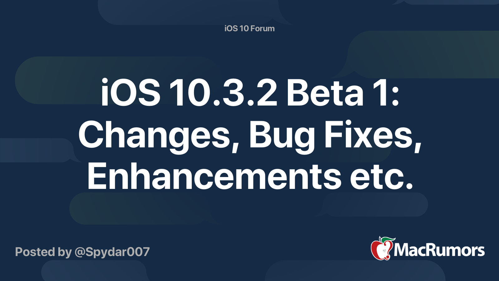iOS 10.3.2 Beta 1: Changes, Bug Fixes, Enhancements etc. | MacRumors Forums