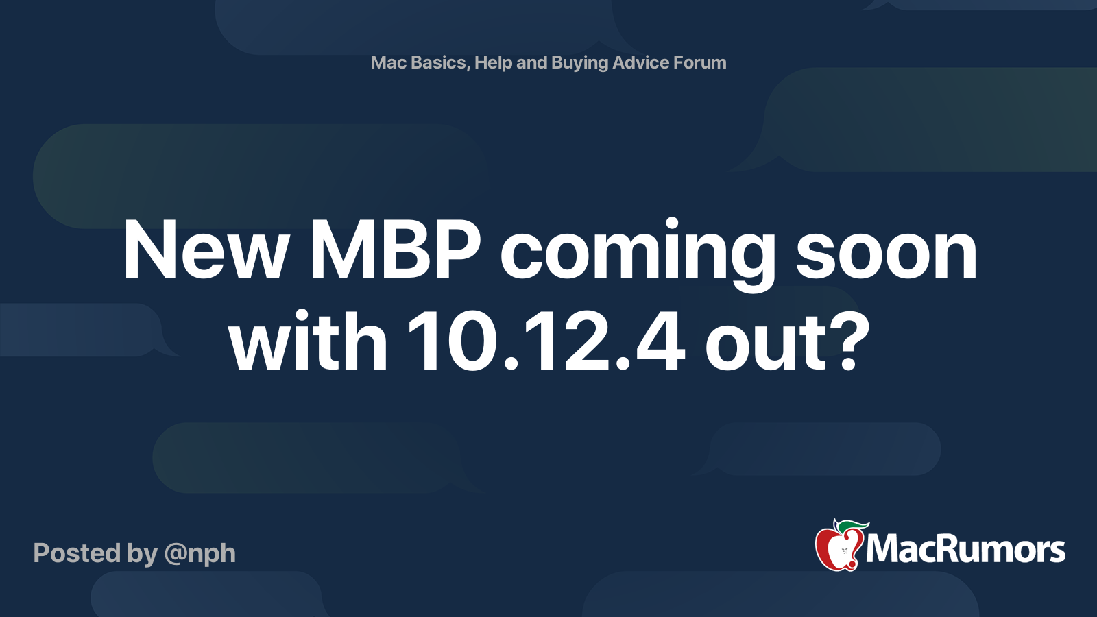 New MBP coming soon with 10.12.4 out? | MacRumors Forums