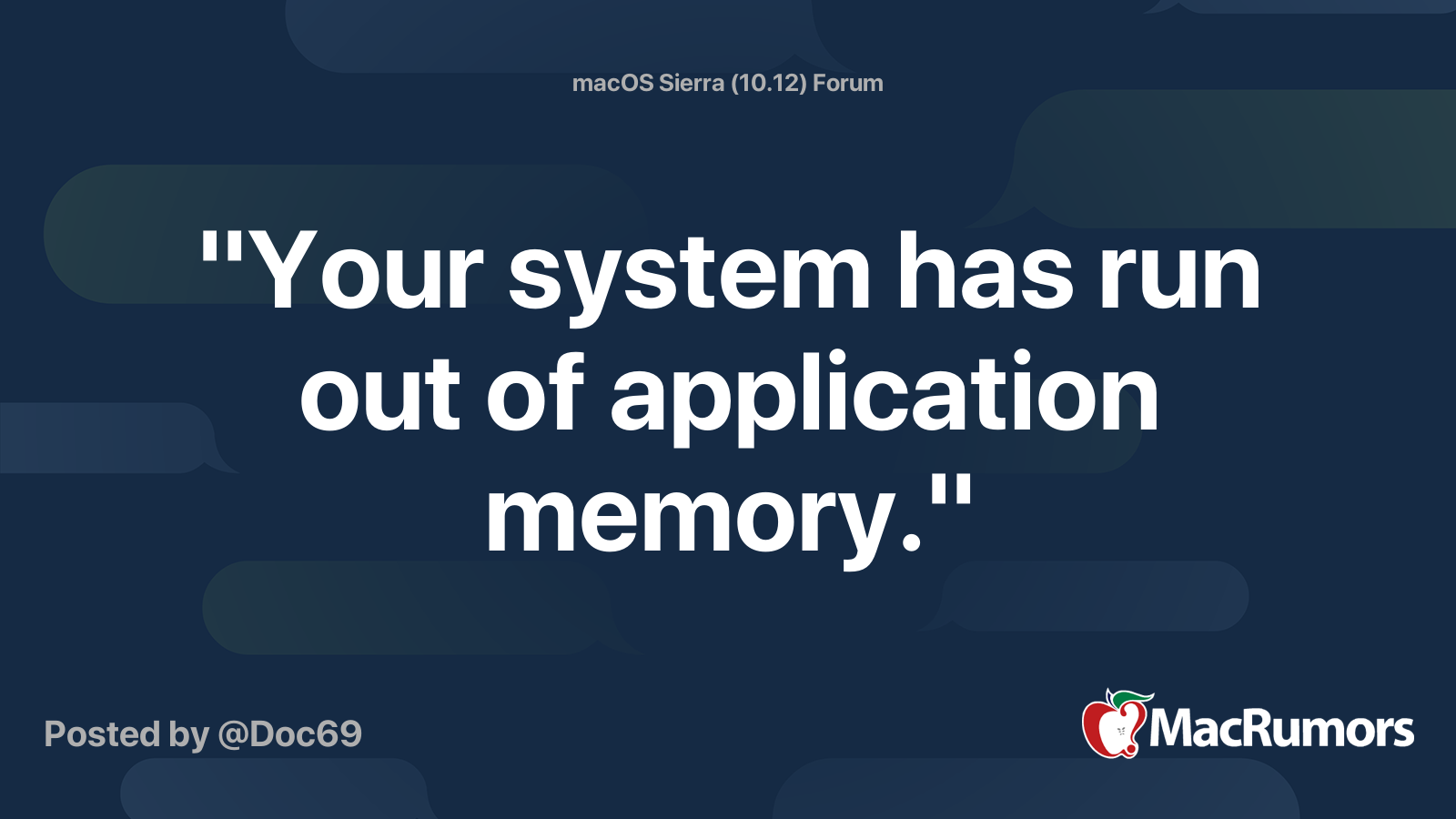 "Your system has run out of application memory." | MacRumors Forums