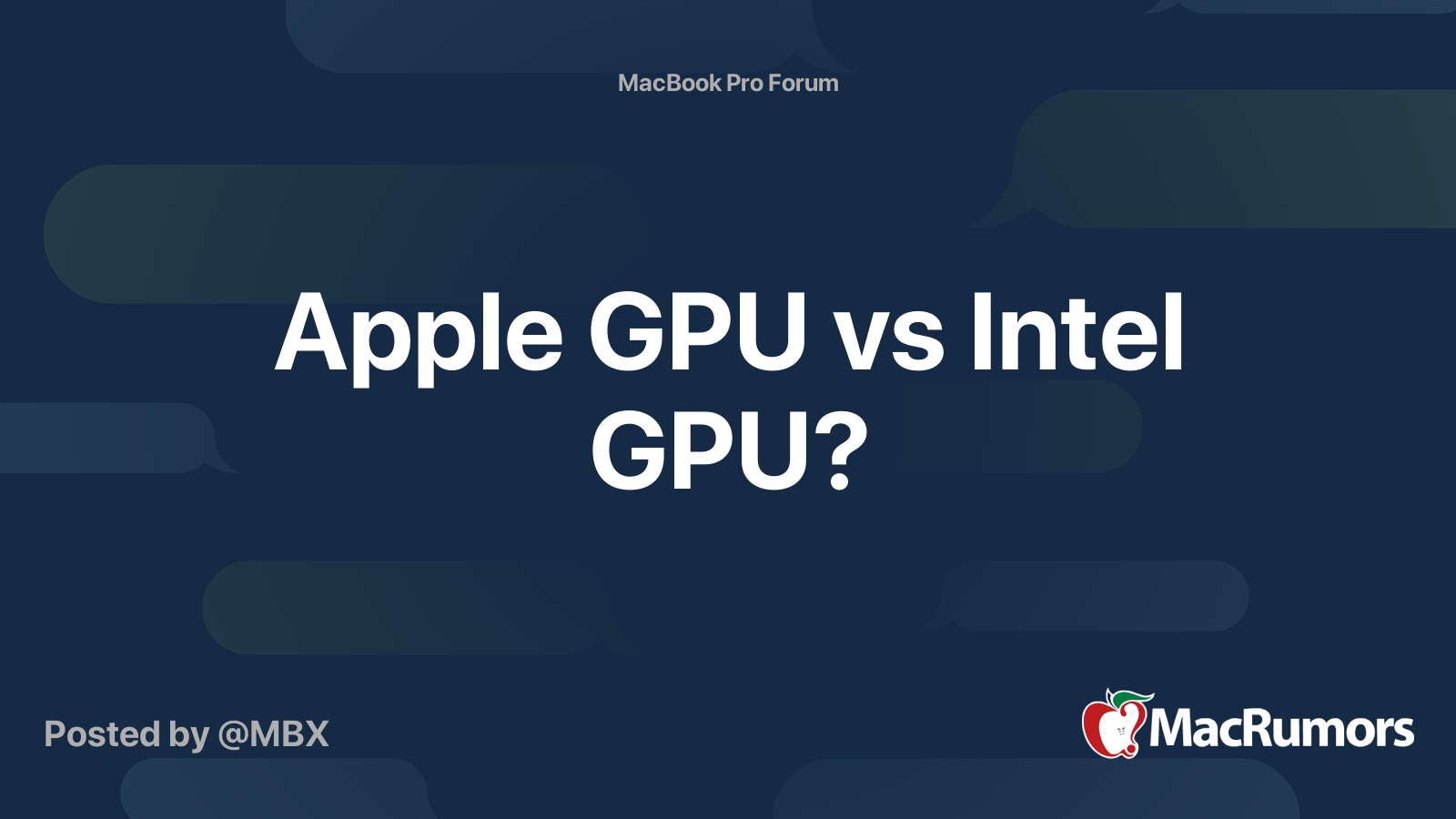 Apple GPU vs Intel GPU? | MacRumors Forums