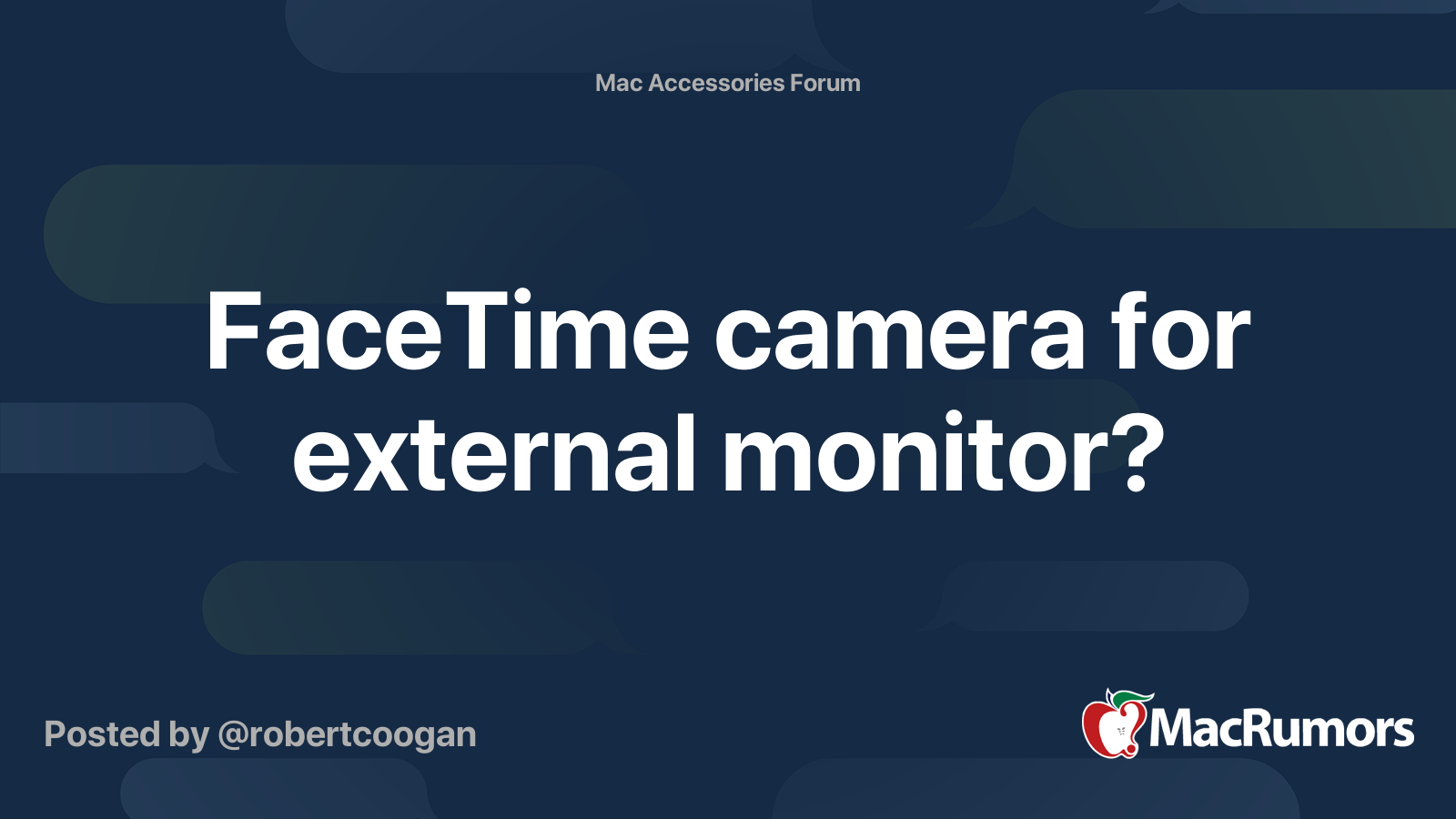 FaceTime camera for external monitor? | MacRumors Forums