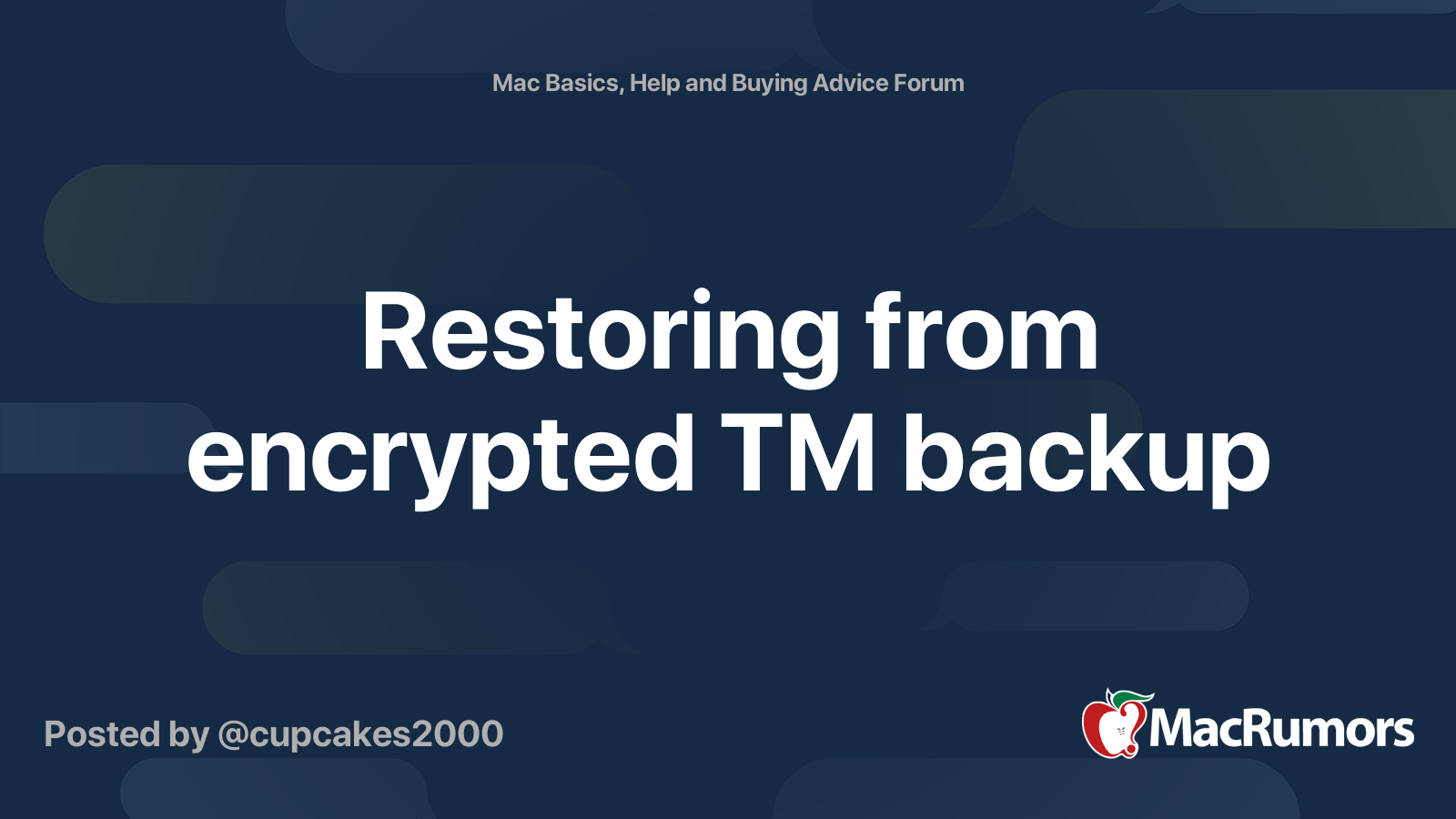 Restoring from encrypted TM backup | MacRumors Forums
