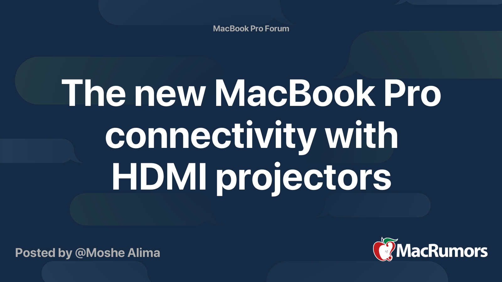 The new MacBook Pro connectivity with HDMI projectors | MacRumors Forums