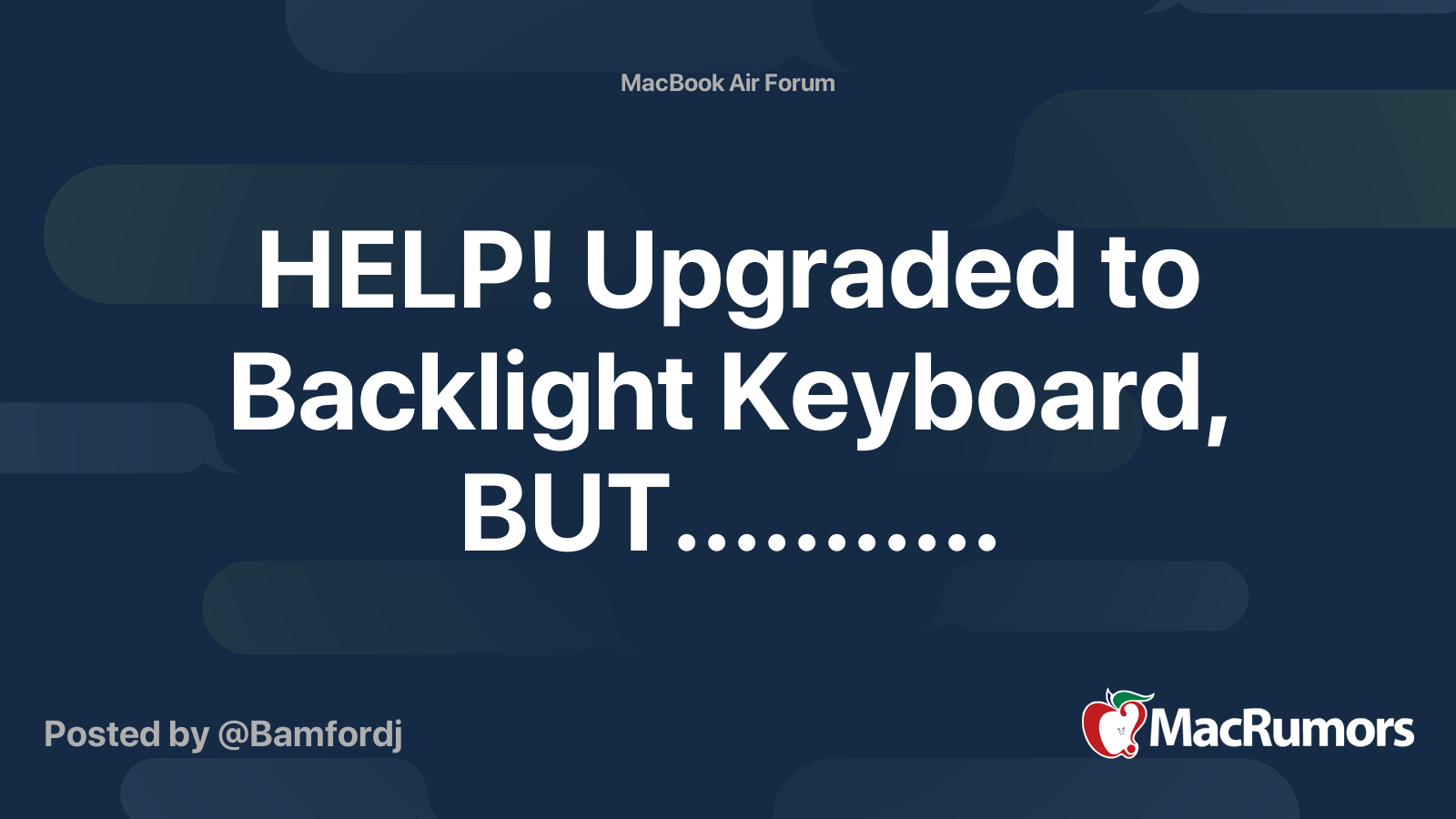 HELP! Upgraded to Backlight Keyboard, BUT........... | MacRumors Forums