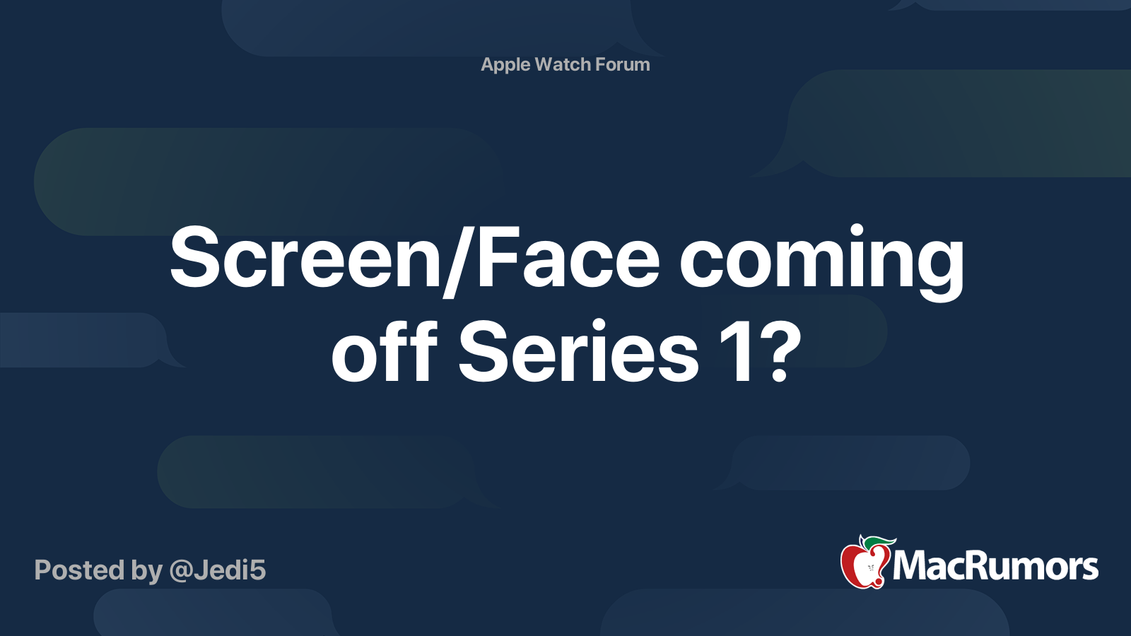 Screen/Face coming off Series 1? | MacRumors Forums