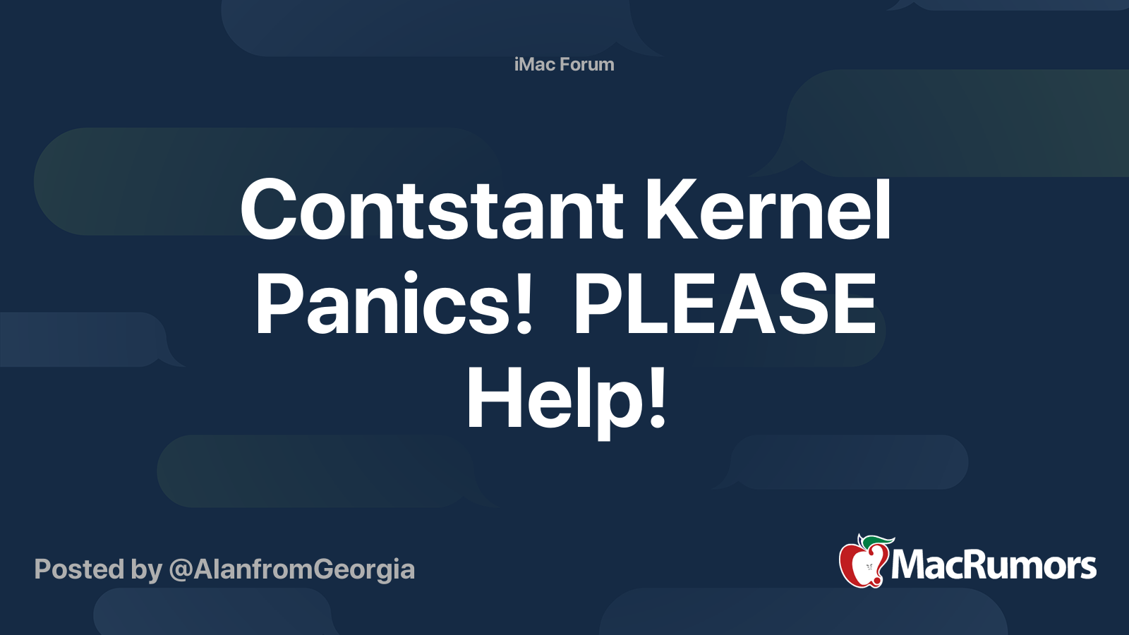 Contstant Kernel Panics! PLEASE Help! | MacRumors Forums
