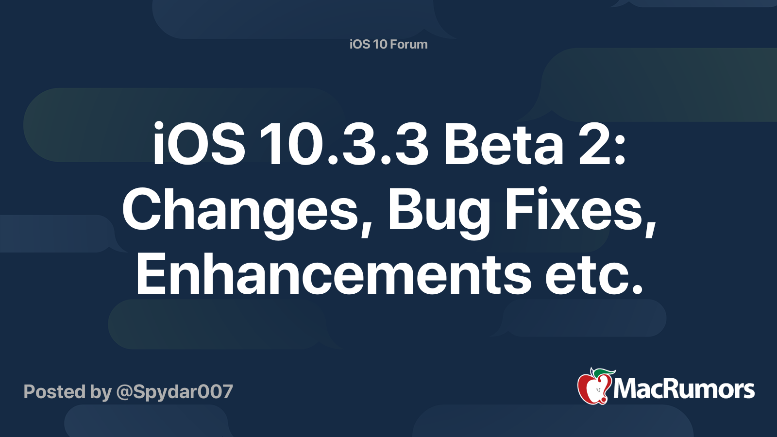 iOS 10.3.3 Beta 2: Changes, Bug Fixes, Enhancements etc. | MacRumors Forums