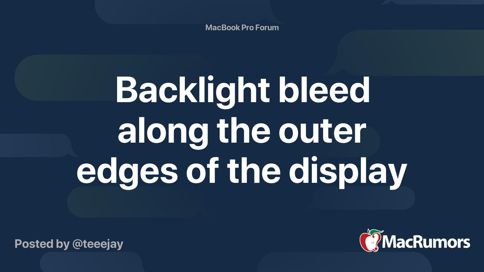 Backlight bleed along the outer edges of the display | MacRumors Forums