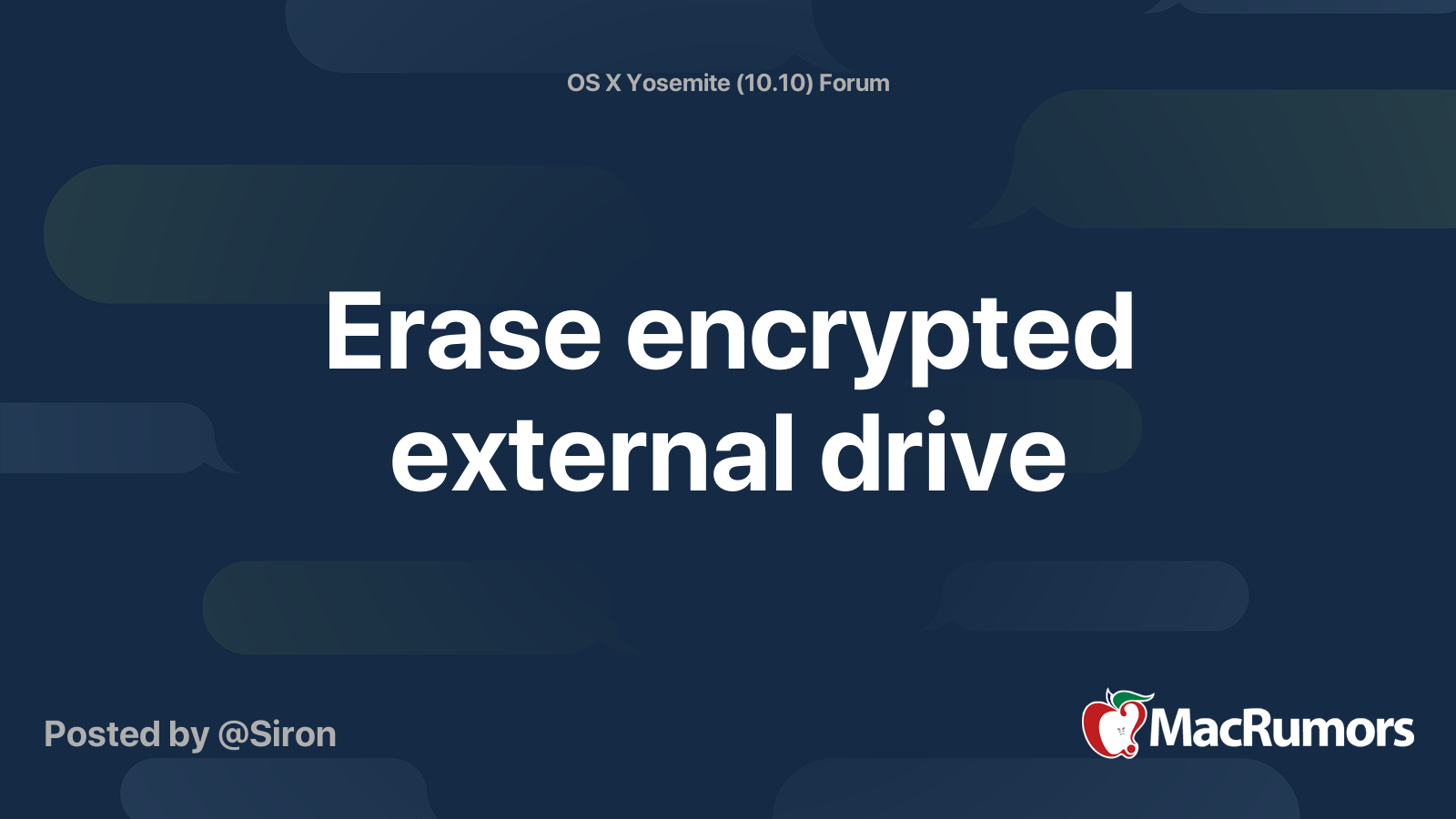 Erase encrypted external drive | MacRumors Forums