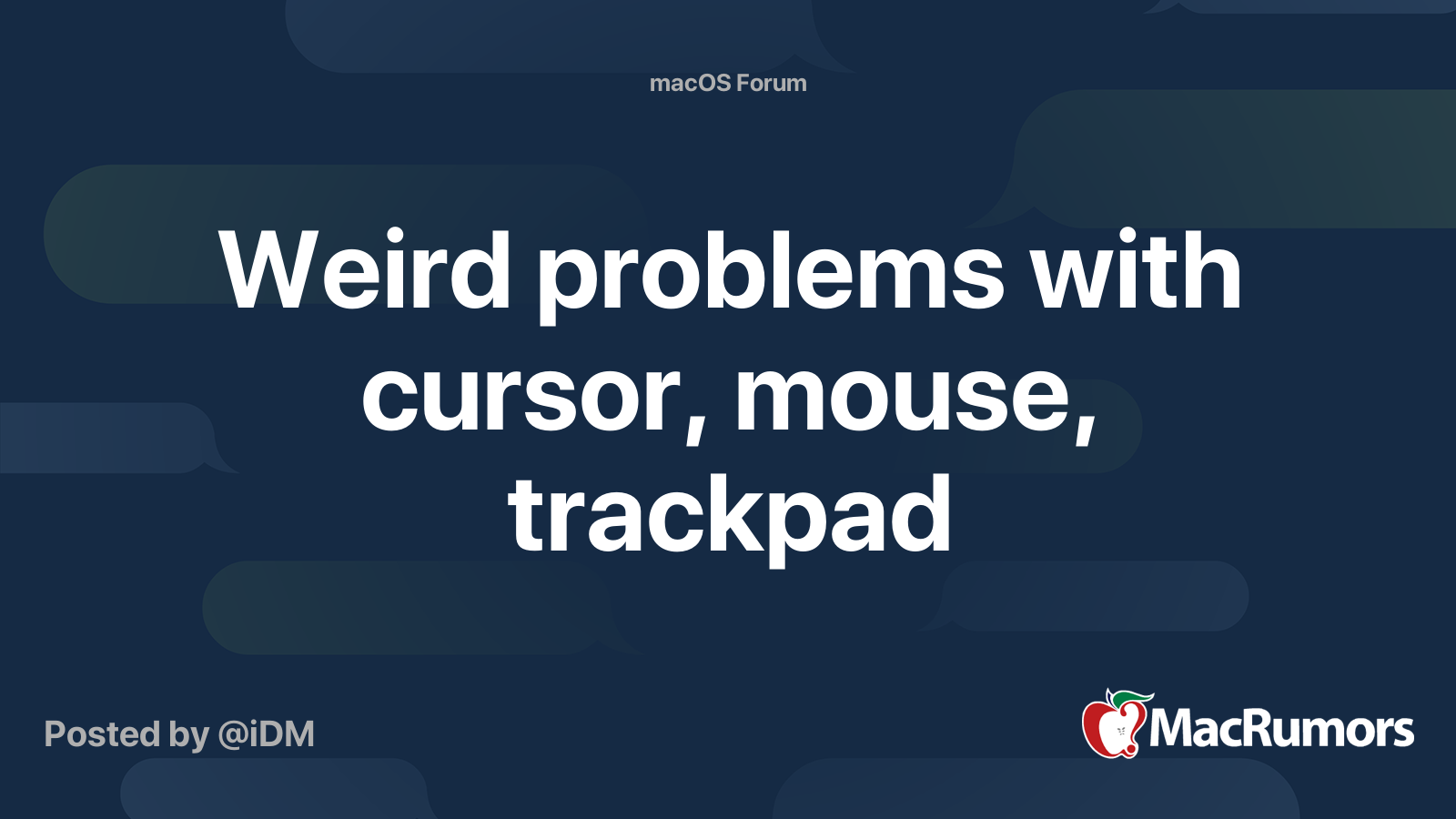 Weird problems with cursor, mouse, trackpad | MacRumors Forums