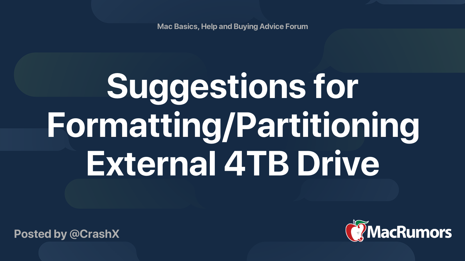 Suggestions for Formatting/Partitioning External 4TB Drive | MacRumors Forums