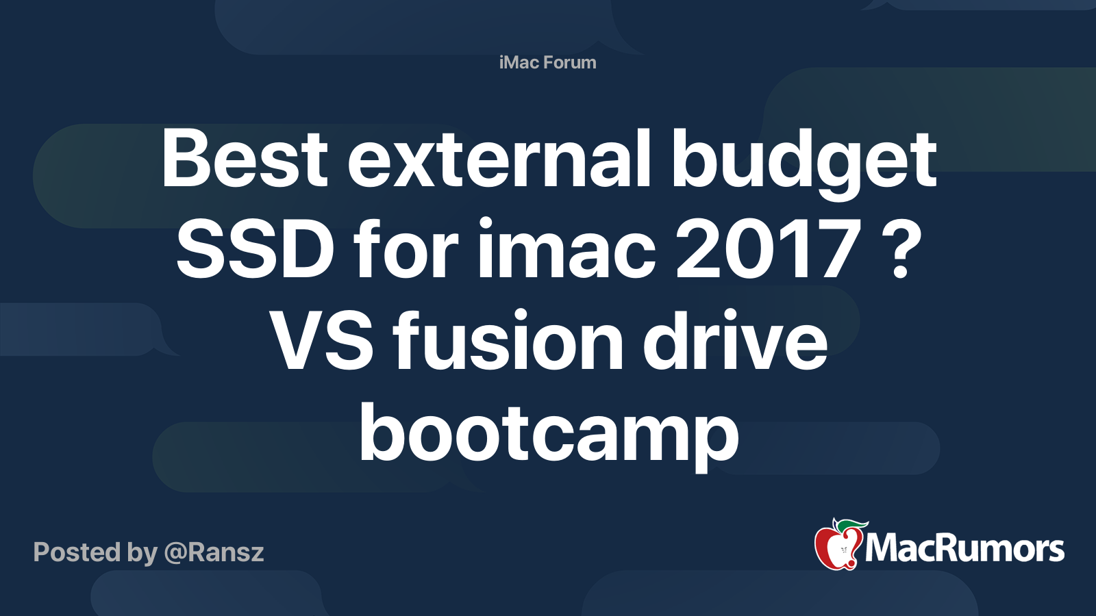 Best external budget SSD for imac 2017 ? VS fusion drive bootcamp | MacRumors Forums