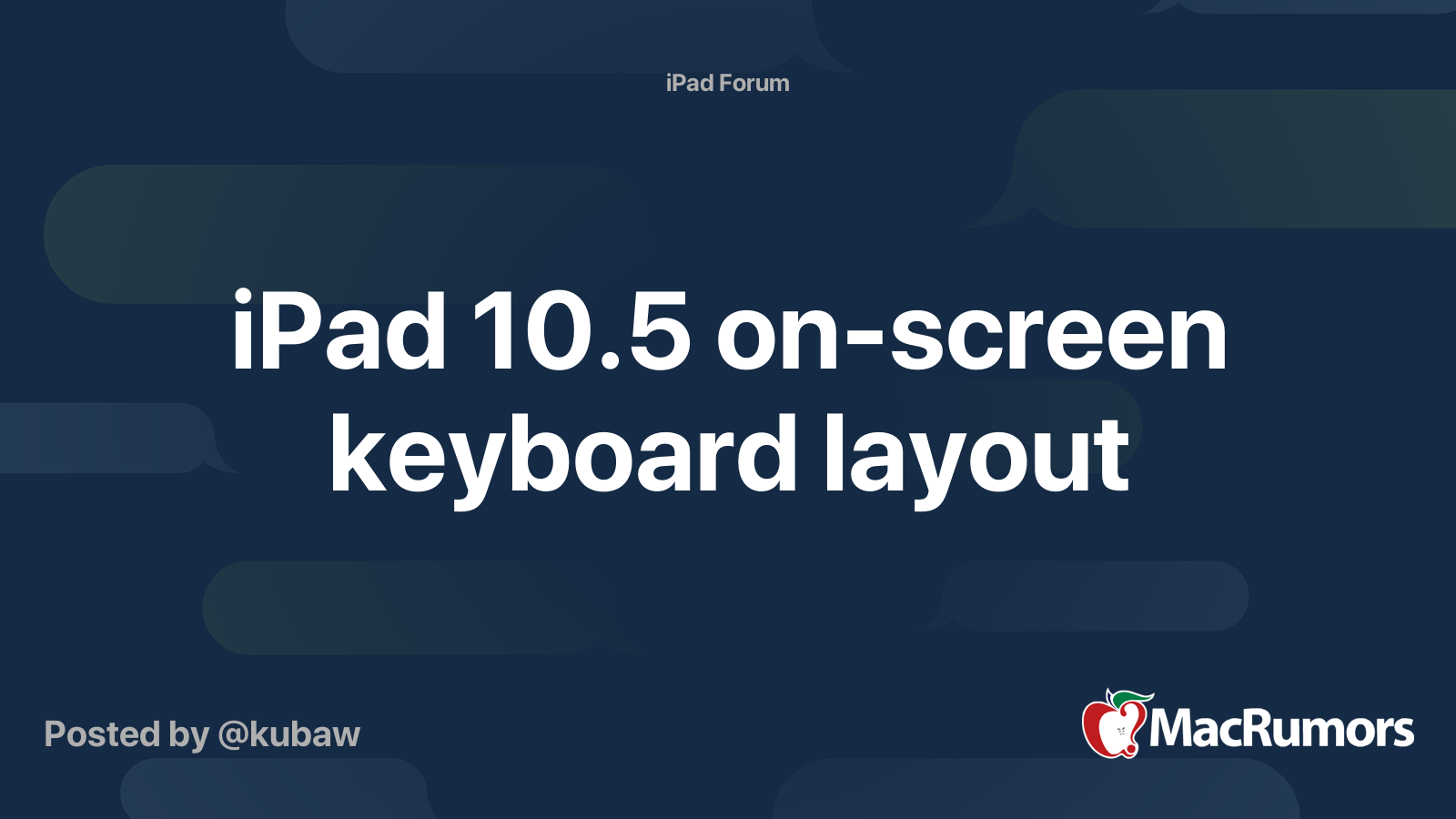 iPad 10.5 on-screen keyboard layout | MacRumors Forums