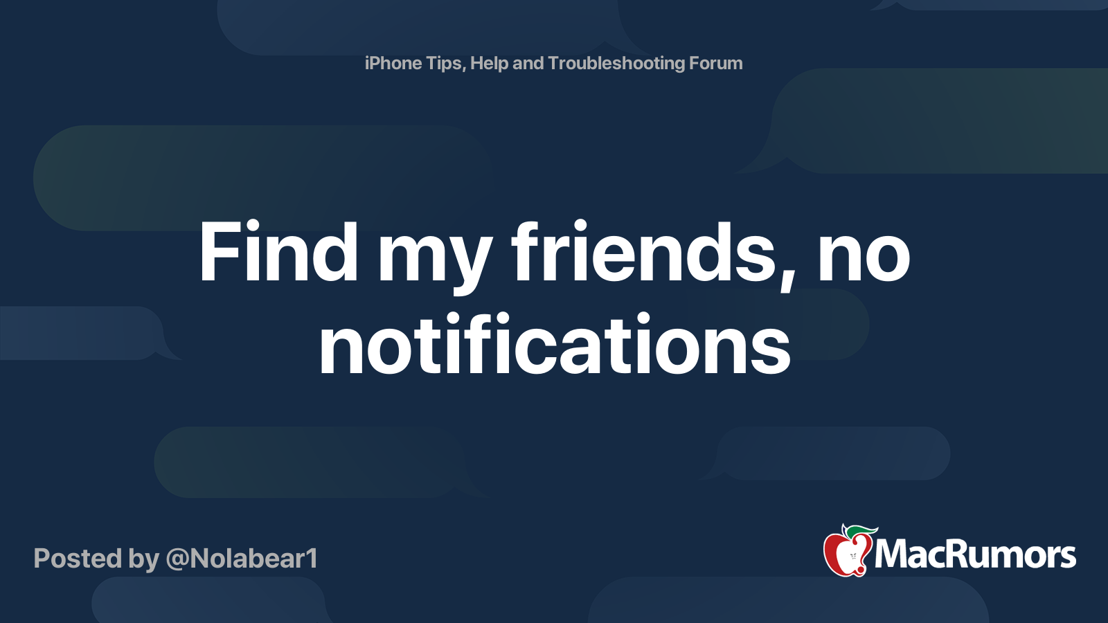 Find my friends, no notifications | MacRumors Forums