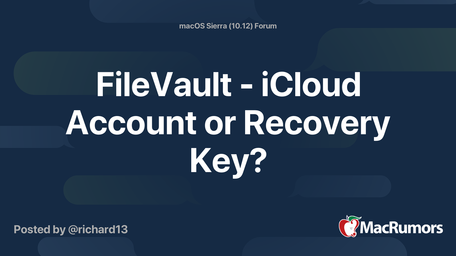 FileVault - iCloud Account or Recovery Key? | MacRumors Forums