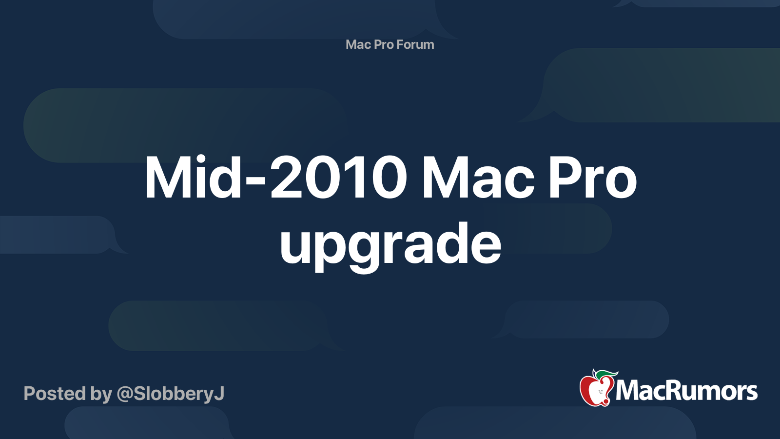Mid-2010 Mac Pro upgrade | MacRumors Forums
