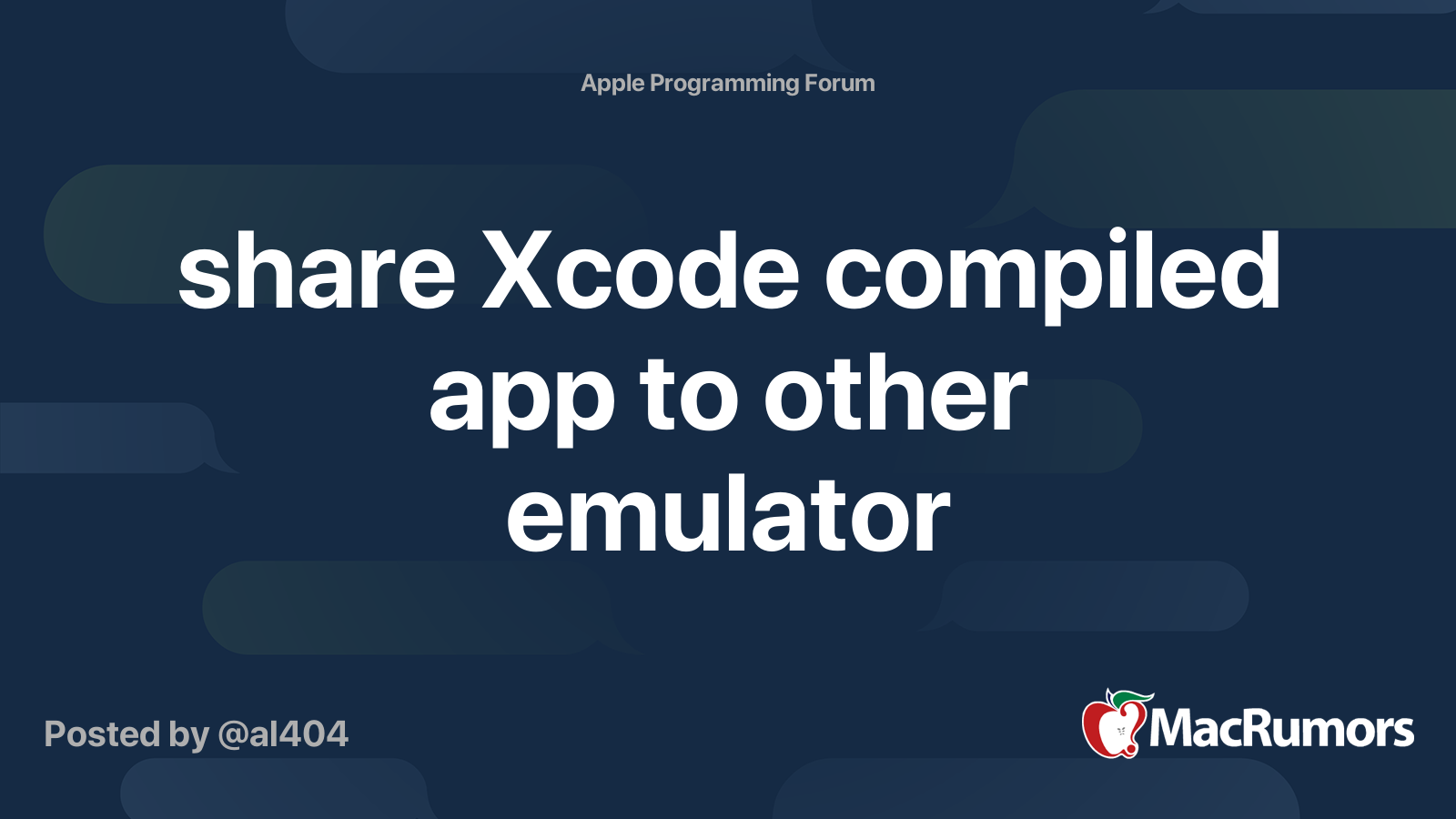 share Xcode compiled app to other emulator | MacRumors Forums