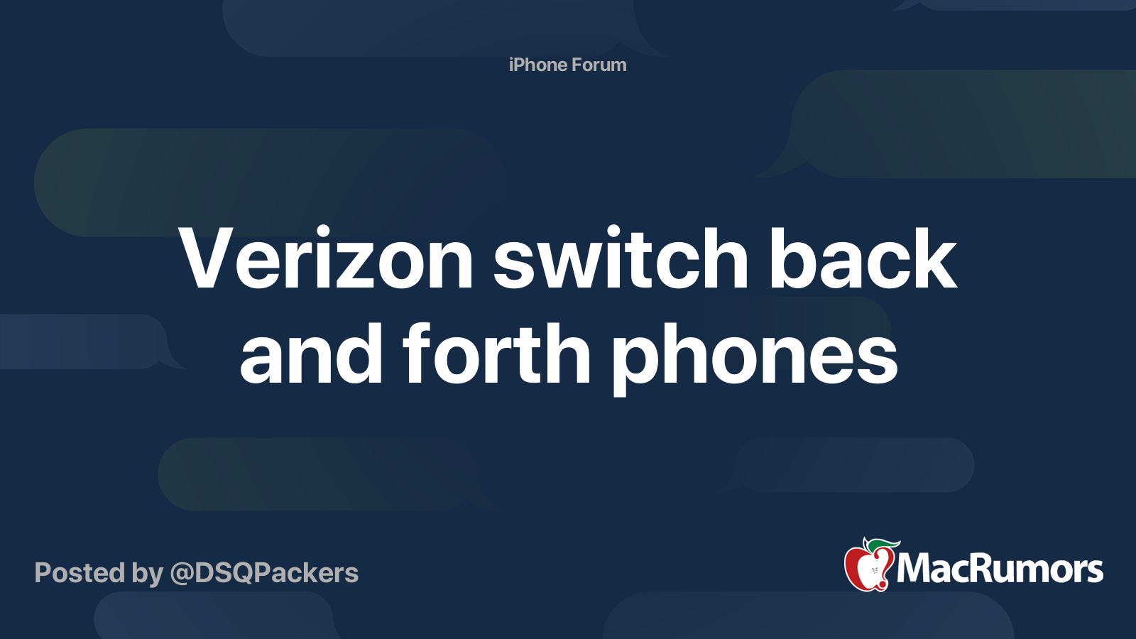 Verizon switch back and forth phones | MacRumors Forums