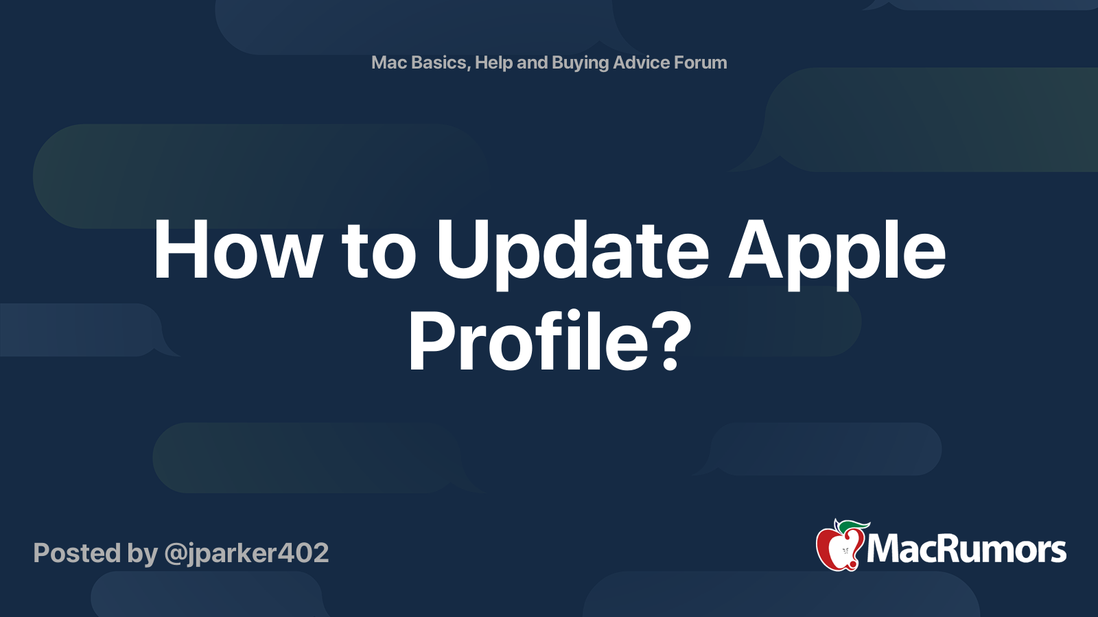 How to Update Apple Profile? | MacRumors Forums