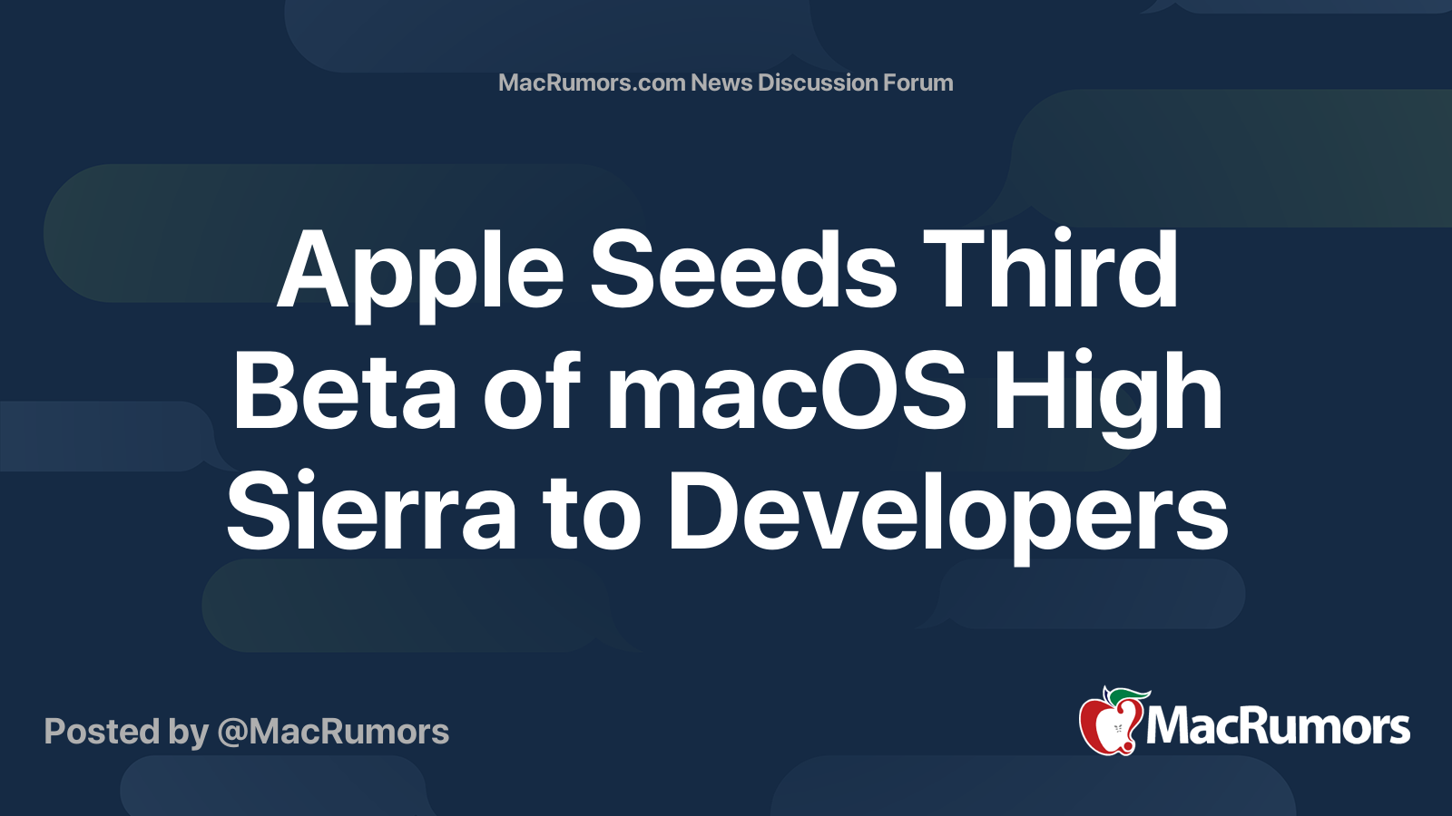 Apple Seeds Third Beta of macOS High Sierra to Developers | MacRumors Forums
