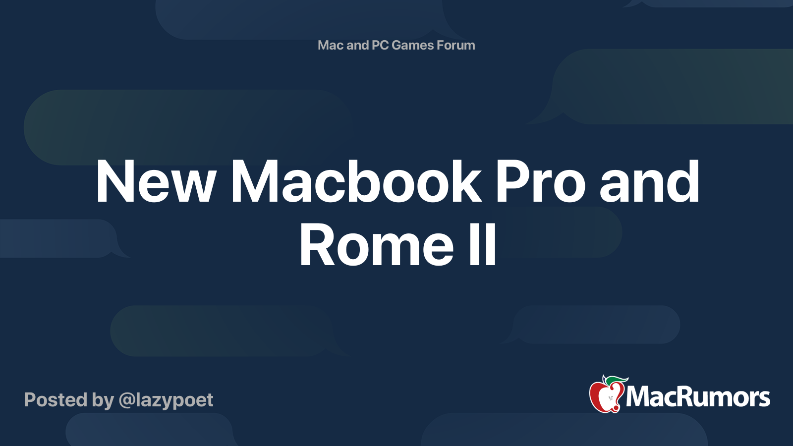 New Macbook Pro and Rome II | MacRumors Forums