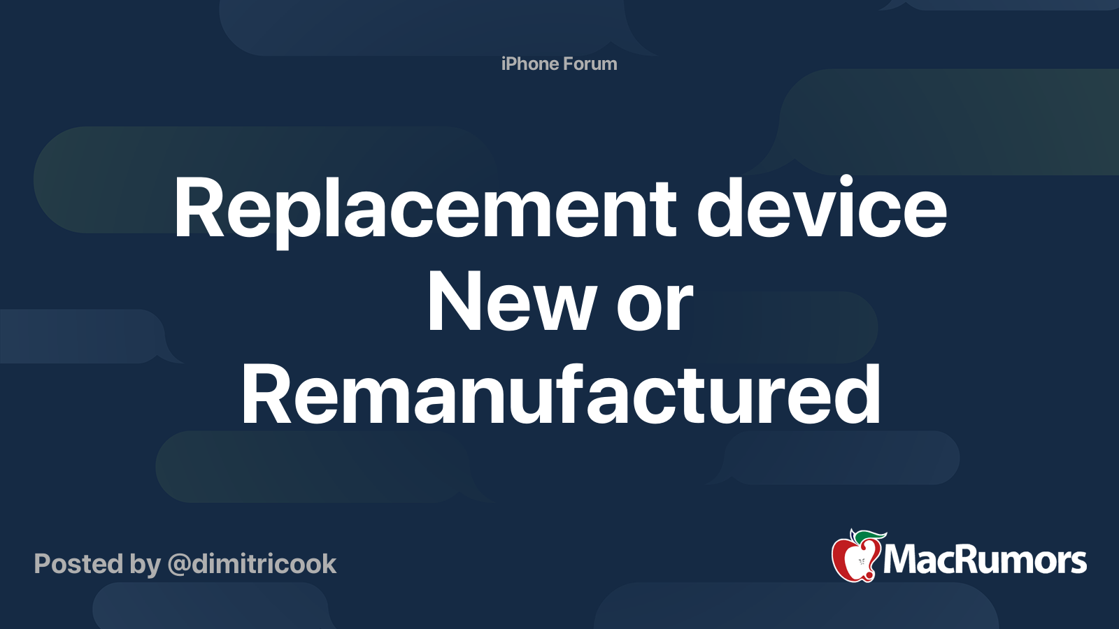 Replacement device New or Remanufactured | MacRumors Forums