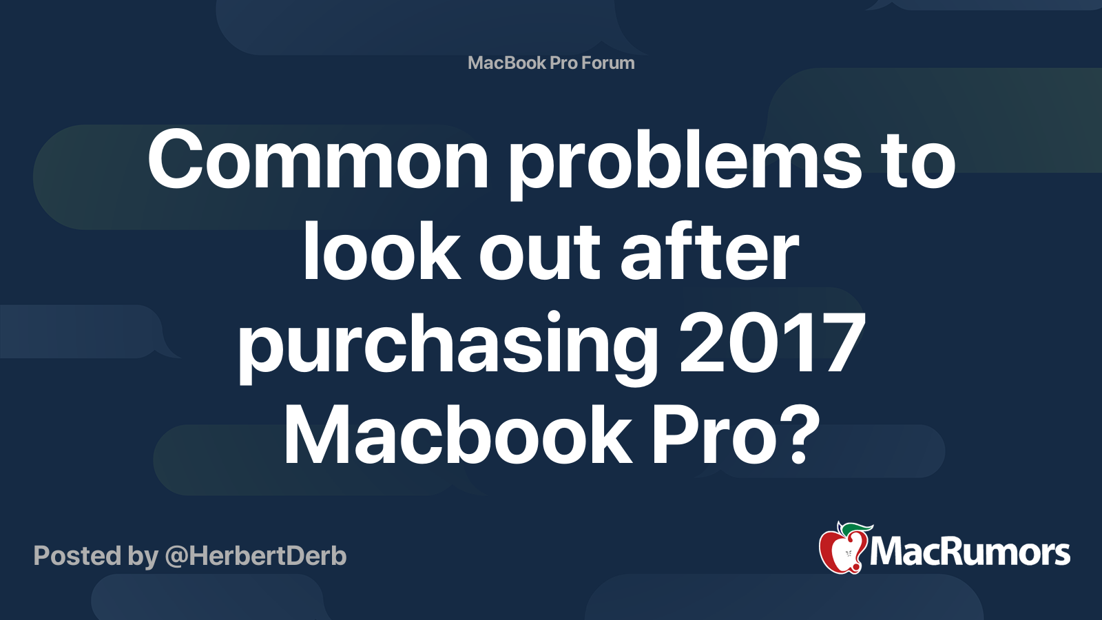 Common problems to look out after purchasing 2017 Macbook Pro? | MacRumors Forums