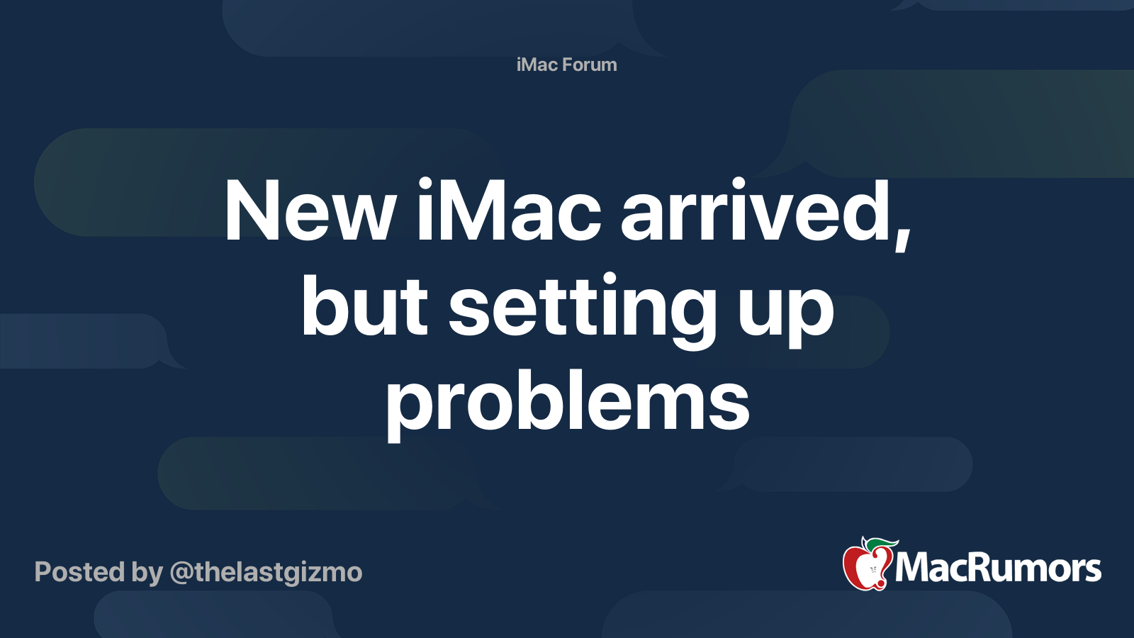 New iMac arrived, but setting up problems | MacRumors Forums
