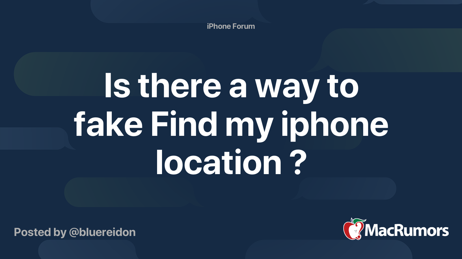 Is there a way to fake Find my iphone location ? | MacRumors Forums