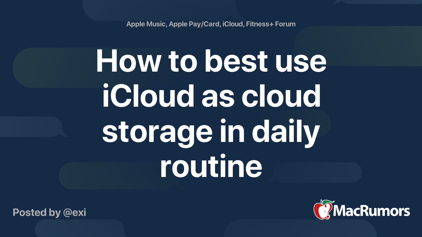 How to best use iCloud as cloud storage in daily routine | MacRumors Forums