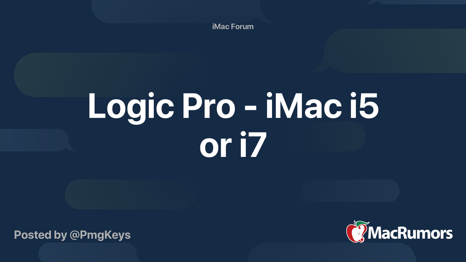 Logic Pro - iMac i5 or i7 | MacRumors Forums