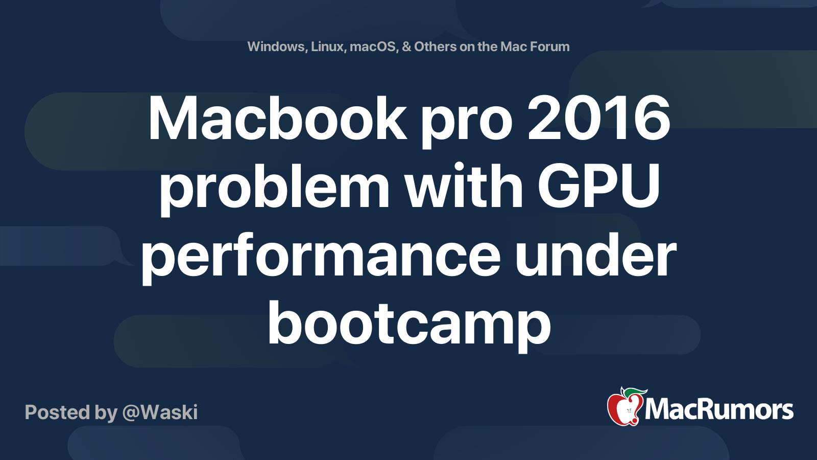 Macbook pro 2016 problem with GPU performance under bootcamp | MacRumors Forums