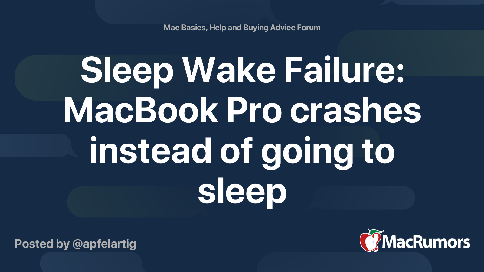 Sleep Wake Failure: MacBook Pro crashes instead of going to sleep | MacRumors Forums