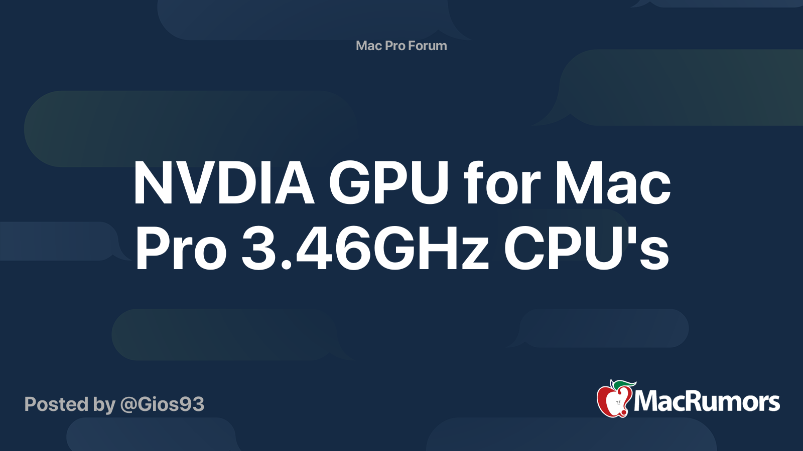 NVDIA GPU for Mac Pro 3.46GHz CPU's | MacRumors Forums
