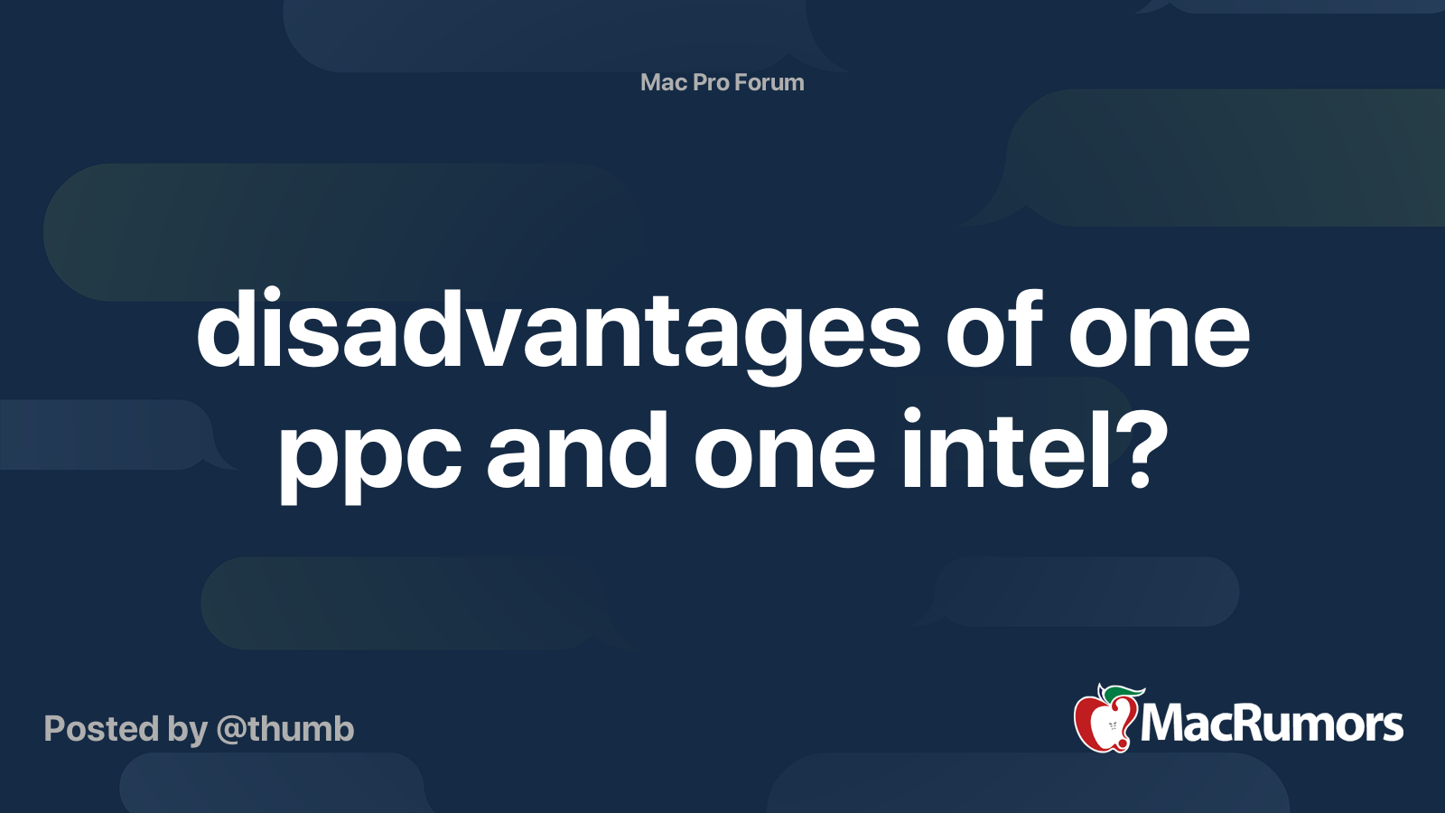 disadvantages of one ppc and one intel? | MacRumors Forums