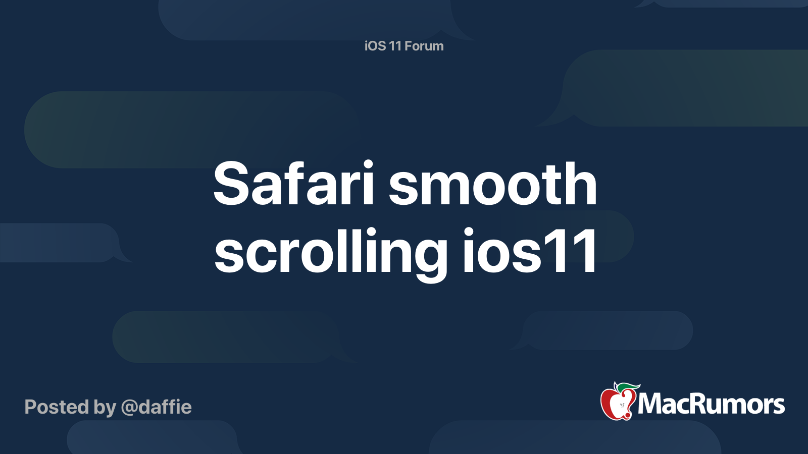 Safari smooth scrolling ios11 | MacRumors Forums