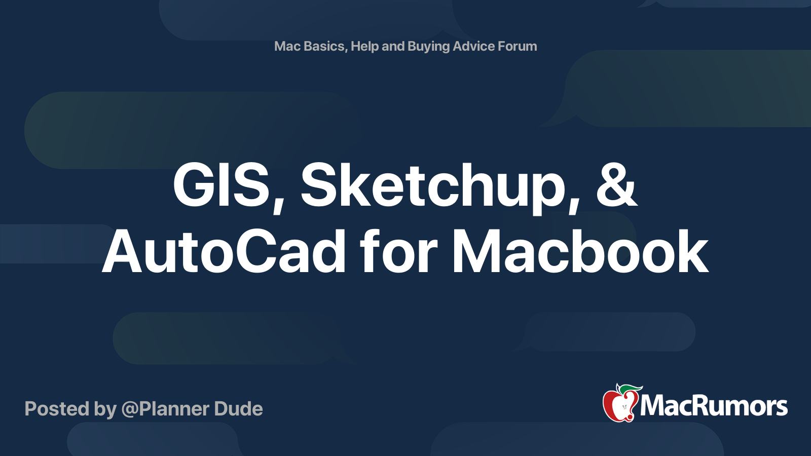 GIS, Sketchup, & AutoCad for Macbook | MacRumors Forums