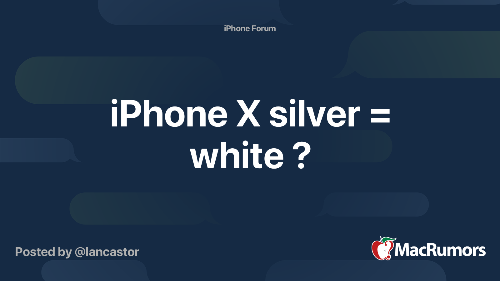iPhone X silver = white ? | MacRumors Forums