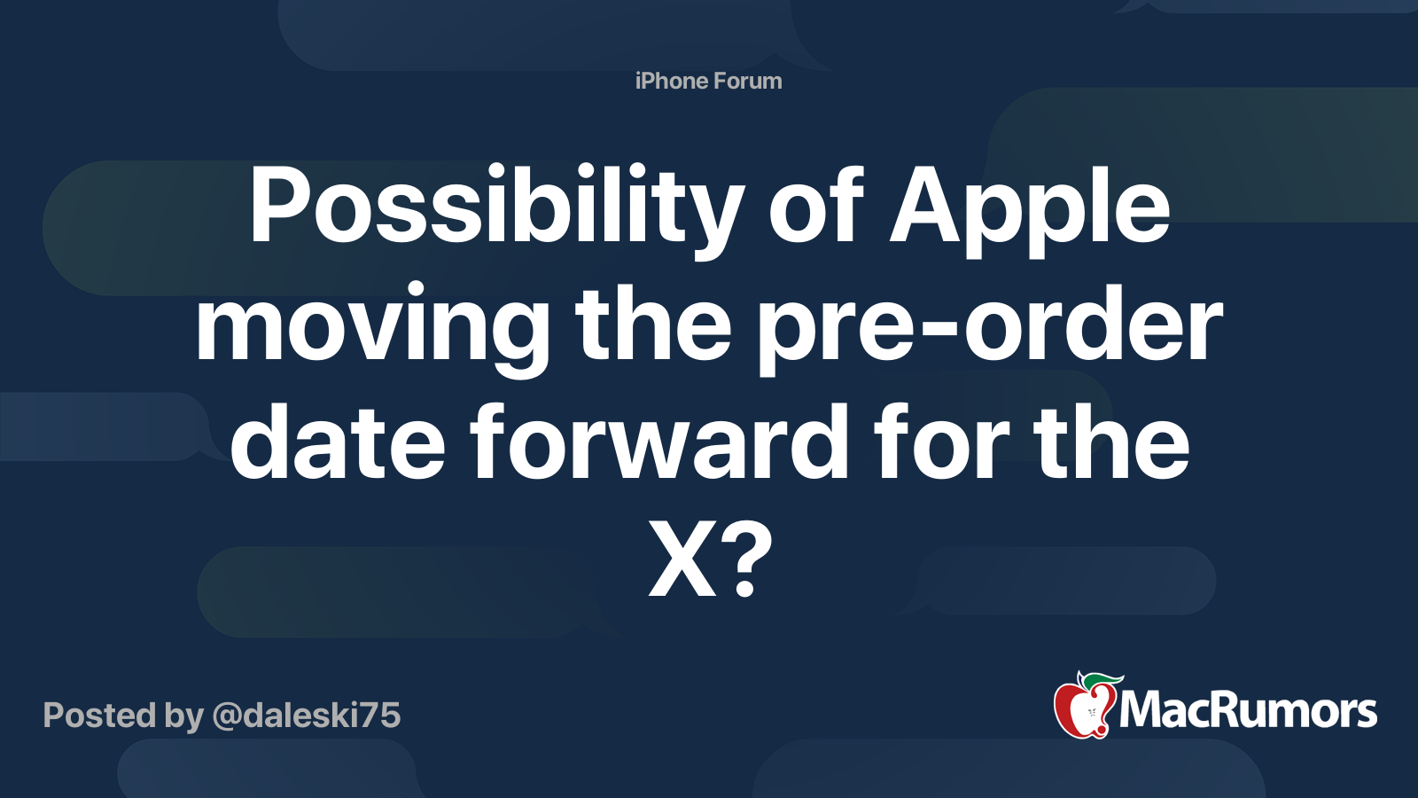Possibility of Apple moving the pre-order date forward for the X? | MacRumors Forums