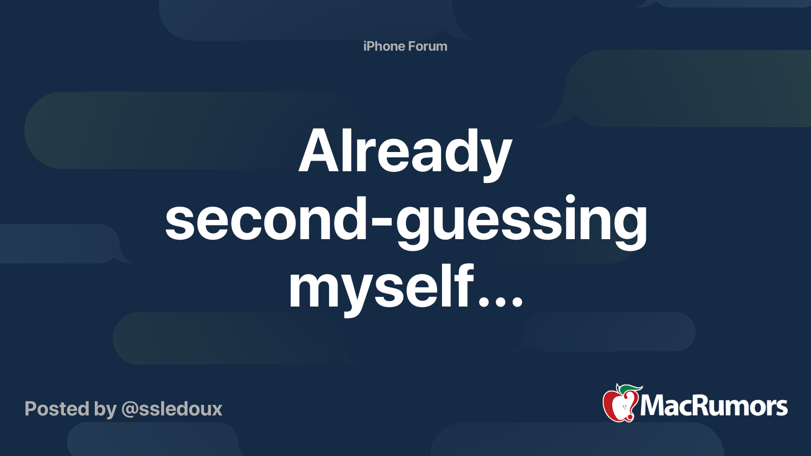 Already second-guessing myself... | MacRumors Forums