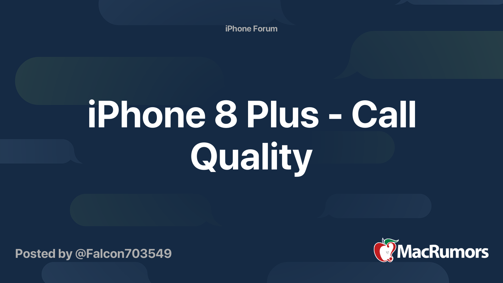 iPhone 8 Plus - Call Quality | MacRumors Forums
