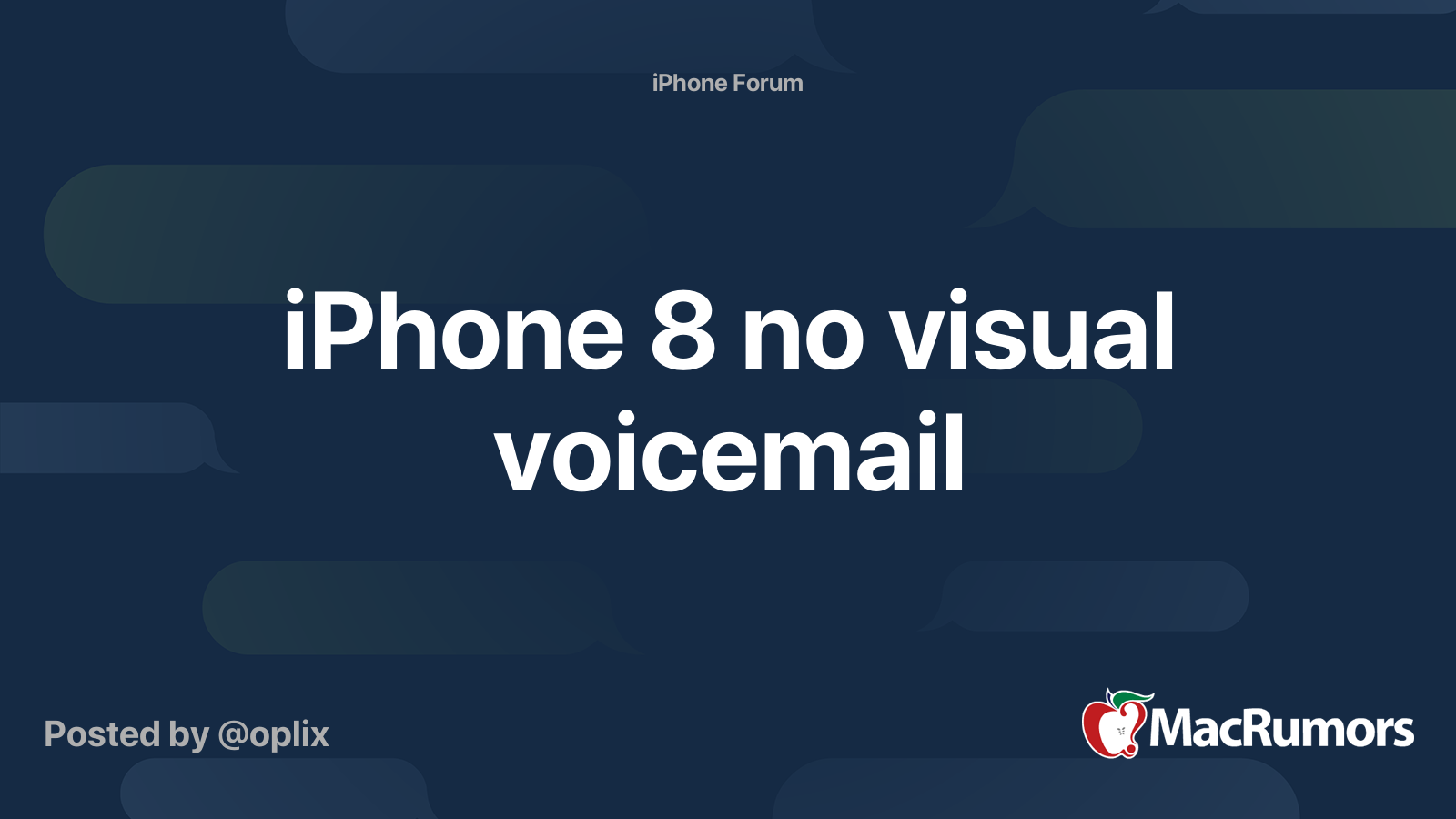 iPhone 8 no visual voicemail | MacRumors Forums