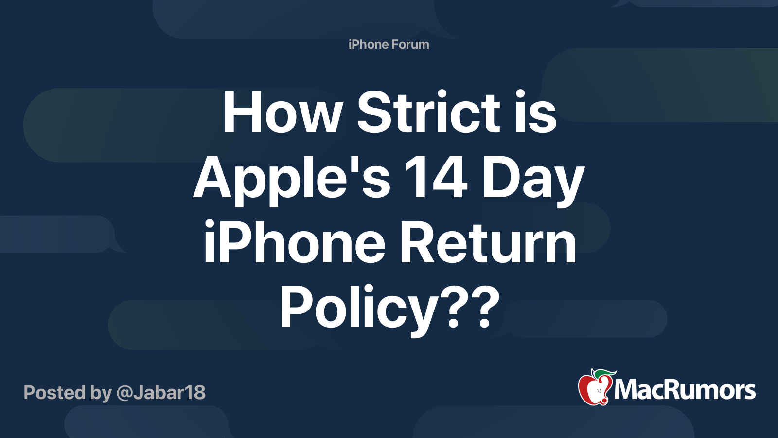 How Strict is Apple's 14 Day iPhone Return Policy?? | MacRumors Forums