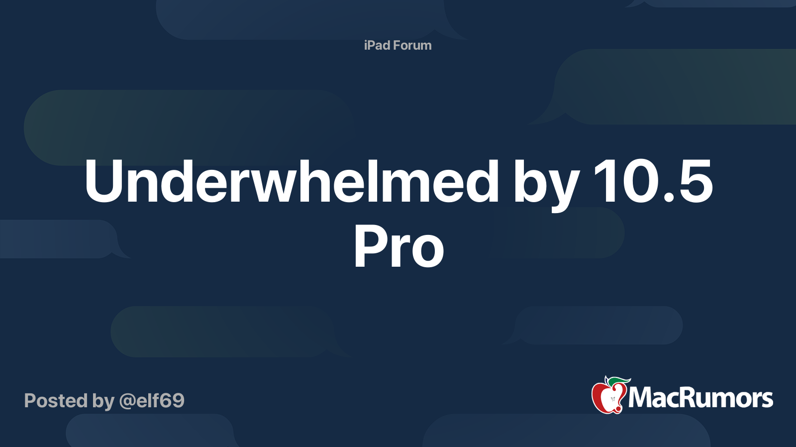 Underwhelmed by 10.5 Pro | MacRumors Forums