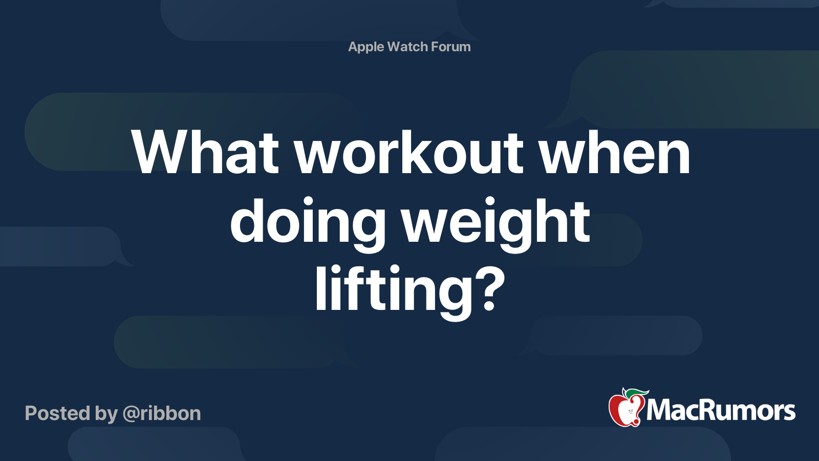 What workout when doing weight lifting? | MacRumors Forums