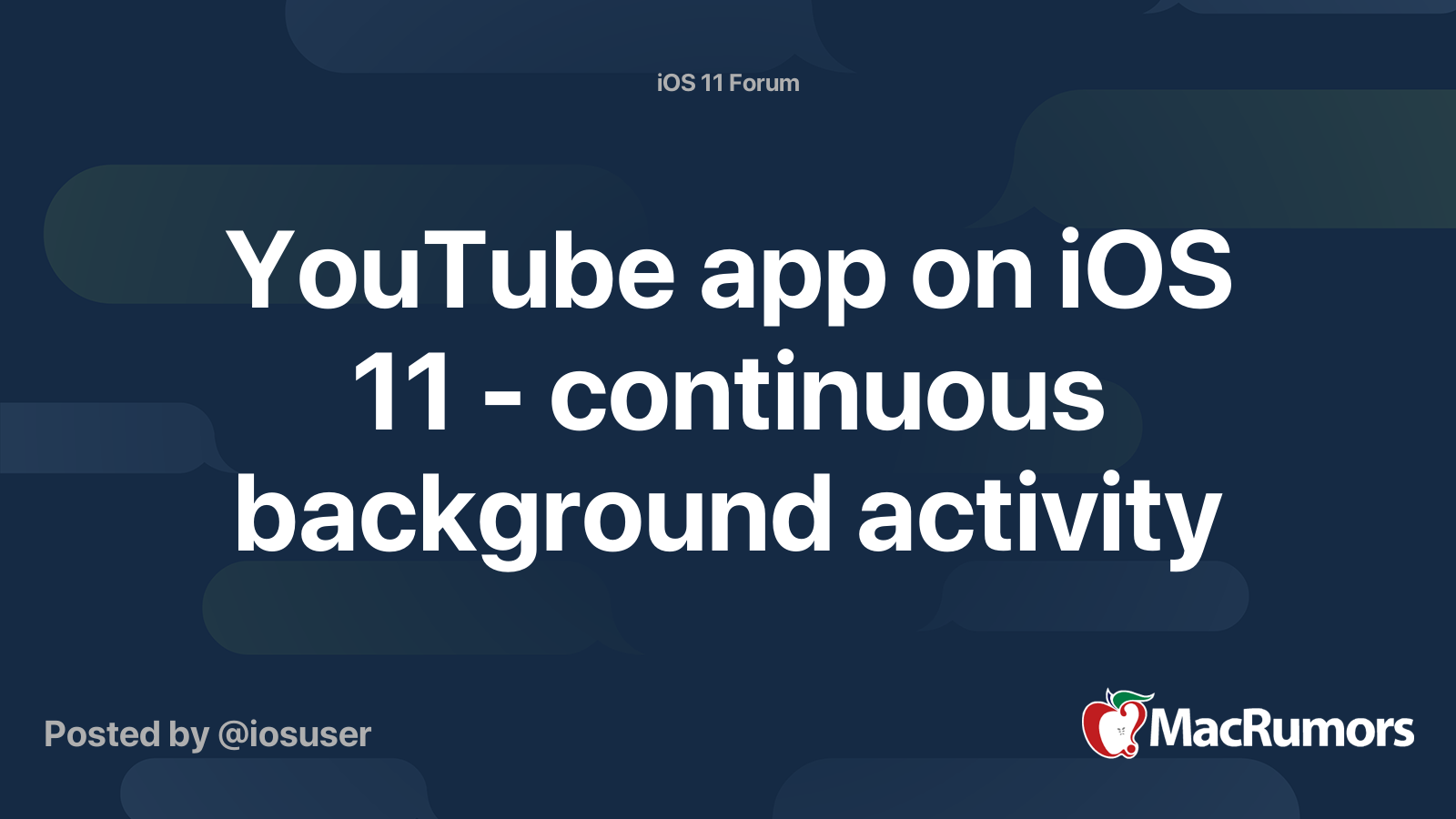 YouTube app on iOS 11 - continuous background activity | MacRumors Forums