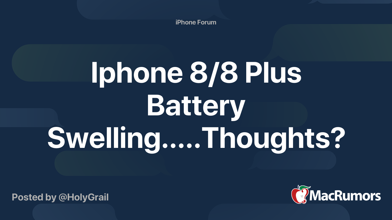 Iphone 8/8 Plus Battery Swelling.....Thoughts? | MacRumors Forums