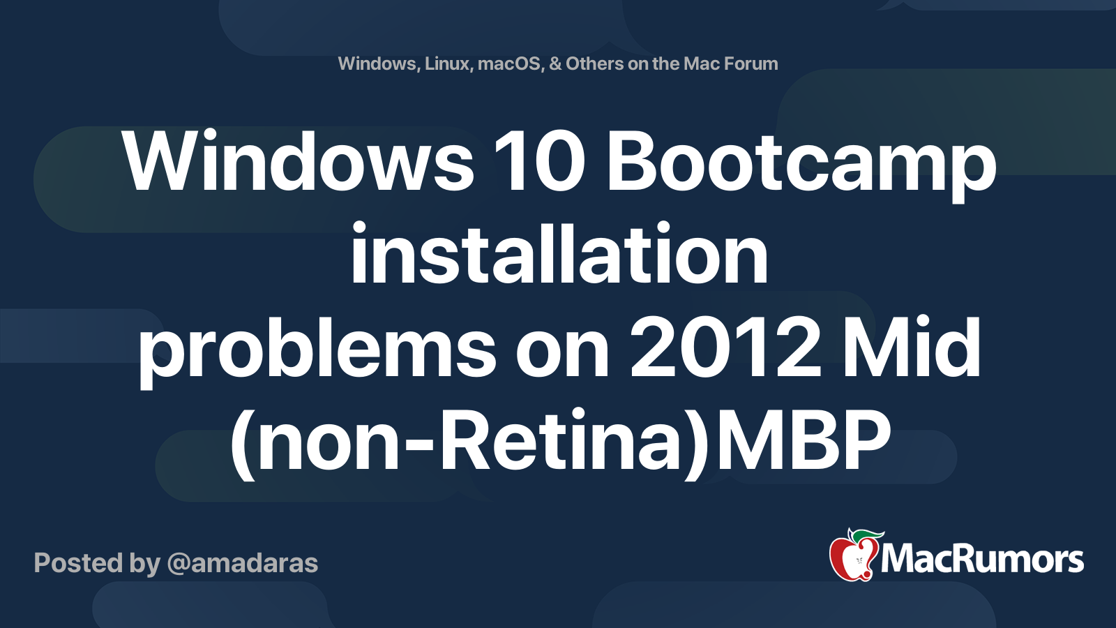 Windows 10 Bootcamp installation problems on 2012 Mid (non-Retina)MBP | MacRumors Forums