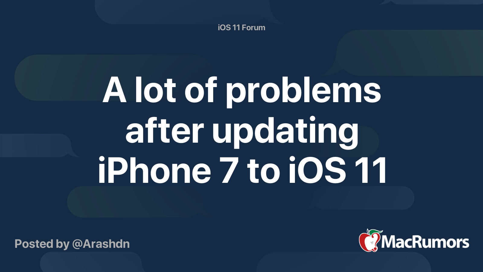 A lot of problems after updating iPhone 7 to iOS 11 | MacRumors Forums