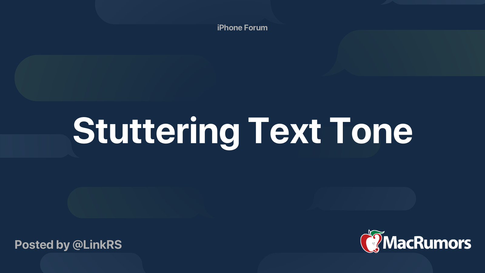 Stuttering Text Tone | MacRumors Forums